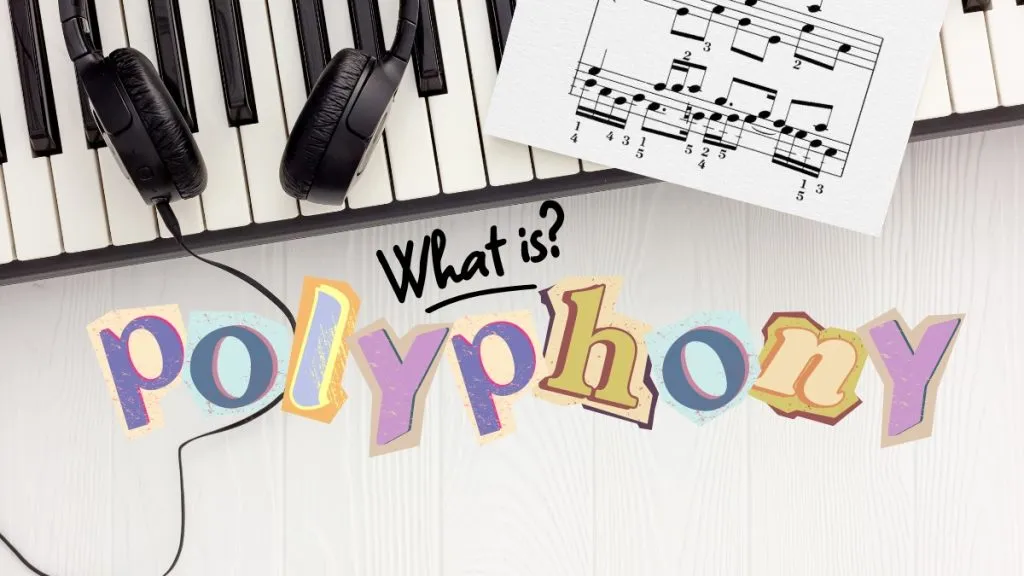 What is Polyphony in Music? Definition & Examples