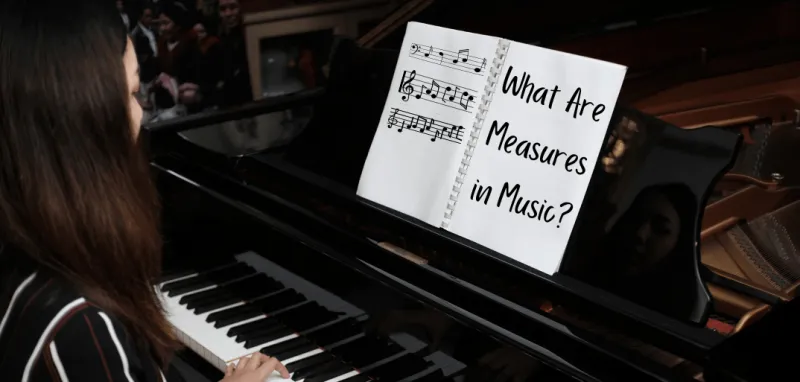 What Are Measures in Music? Definition, Types & Examples