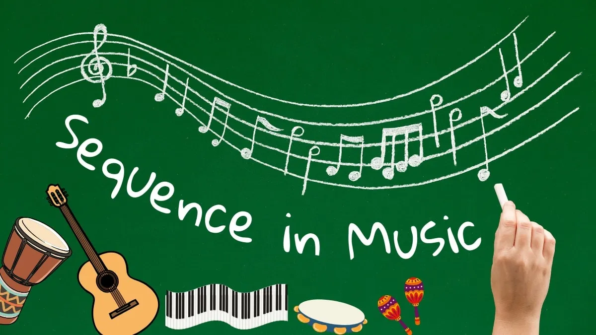 What Is a Sequence in Music? Definition, Types & Examples