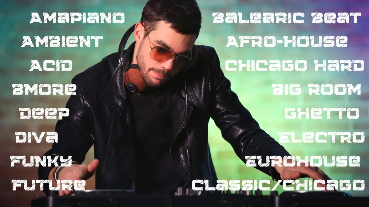 31 Types of House Music You MUST Know Today